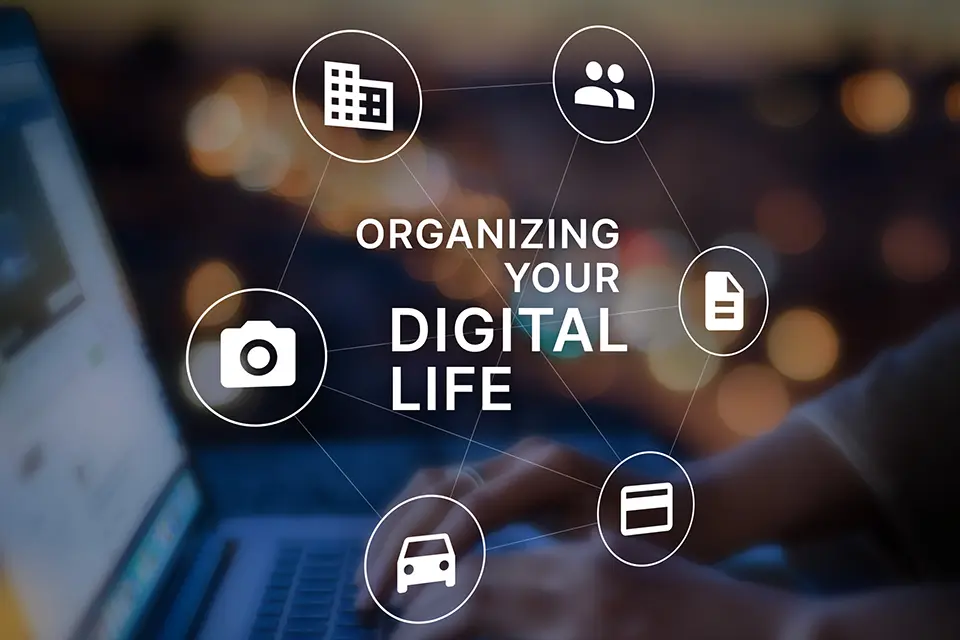 How to organize your digital life: 3 tips for getting started with your ...
